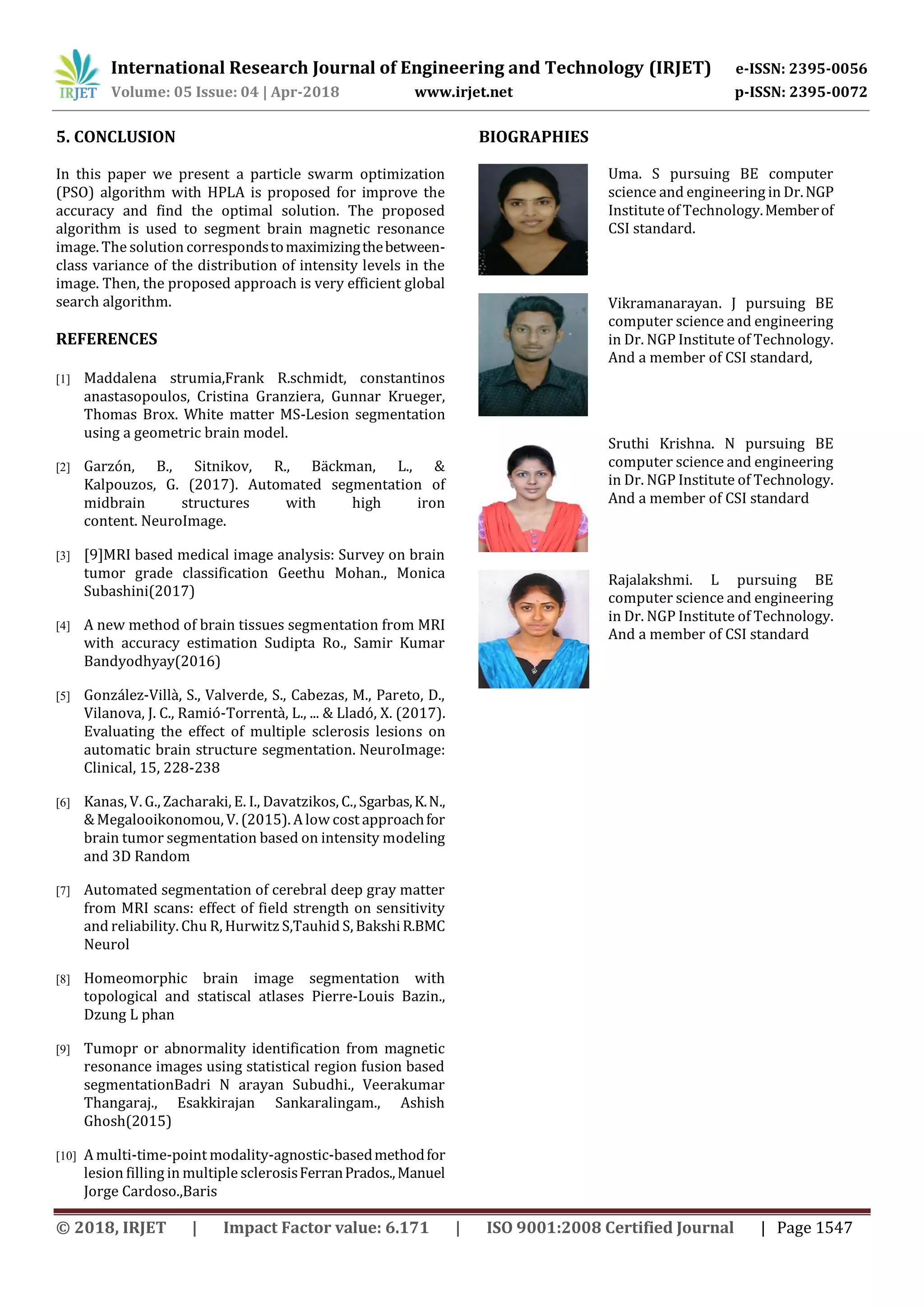 IRJET- Detection of Whitematter Ms-Lesion in Human Brain by Segmentation using Pso with Hpla ...