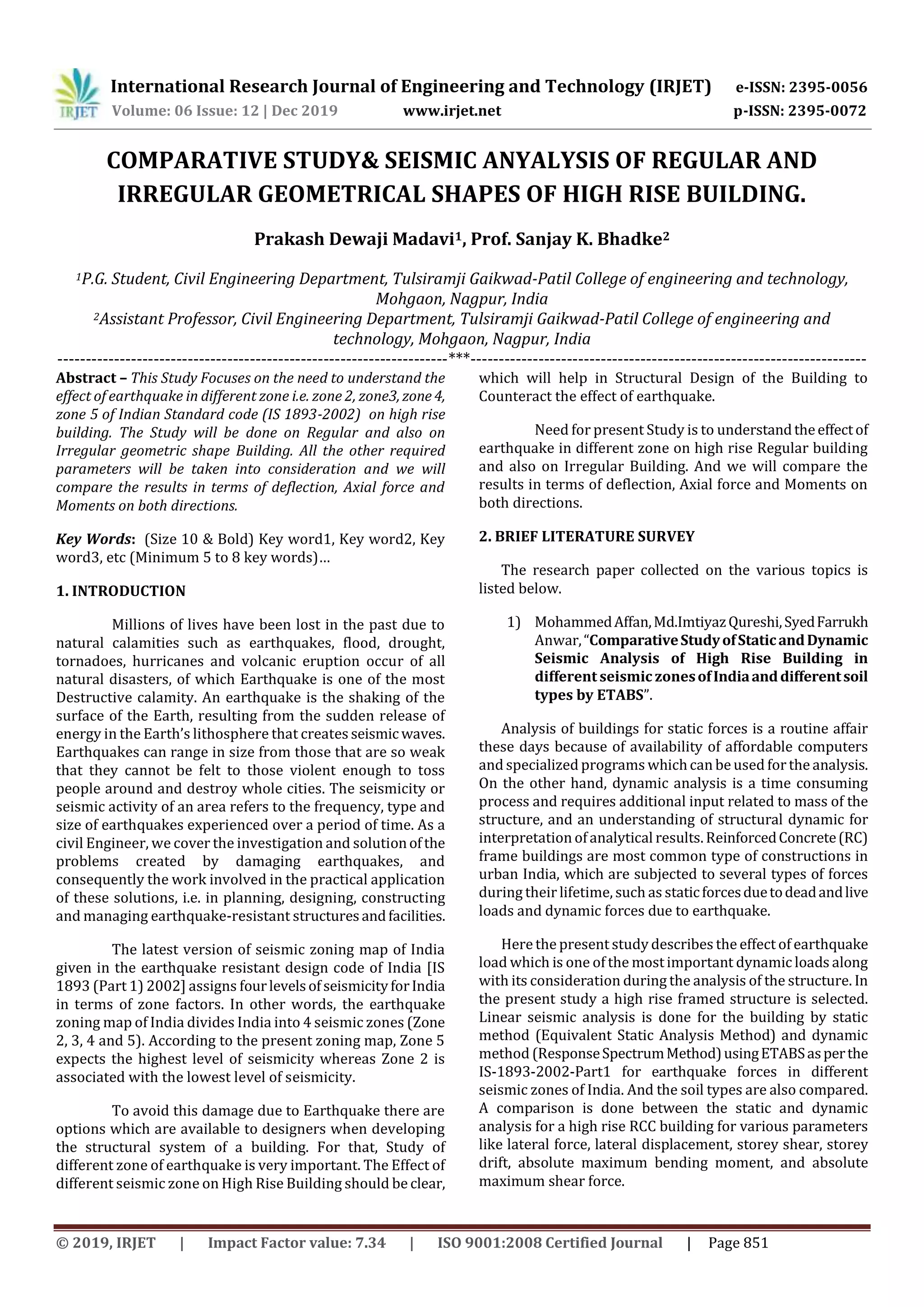 IRJET- Comparative Study & Seismic Anyalysis of Regular and Irregular Geometrical Shapes of High ...