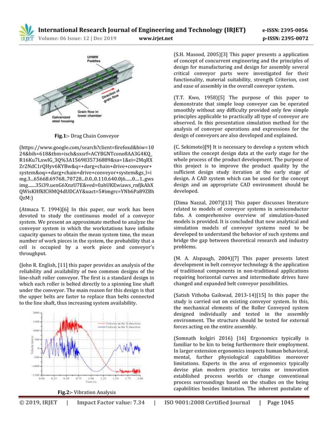 IRJET- A Review: Design, Analysis & Optimization of Drag Chain Conveyer ... IRJET- A Review: Design, Analysis & Optimization of Drag Chain Conveyer ...