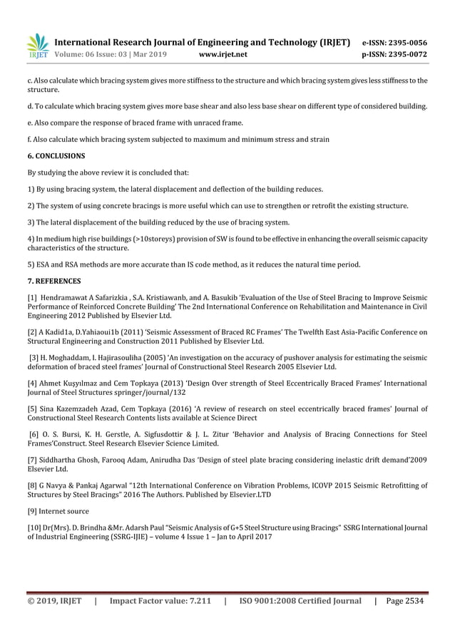 Irjet Review On Seismic Analyses Of Rc Frame Structure By Using Bracing System Pdf Civil