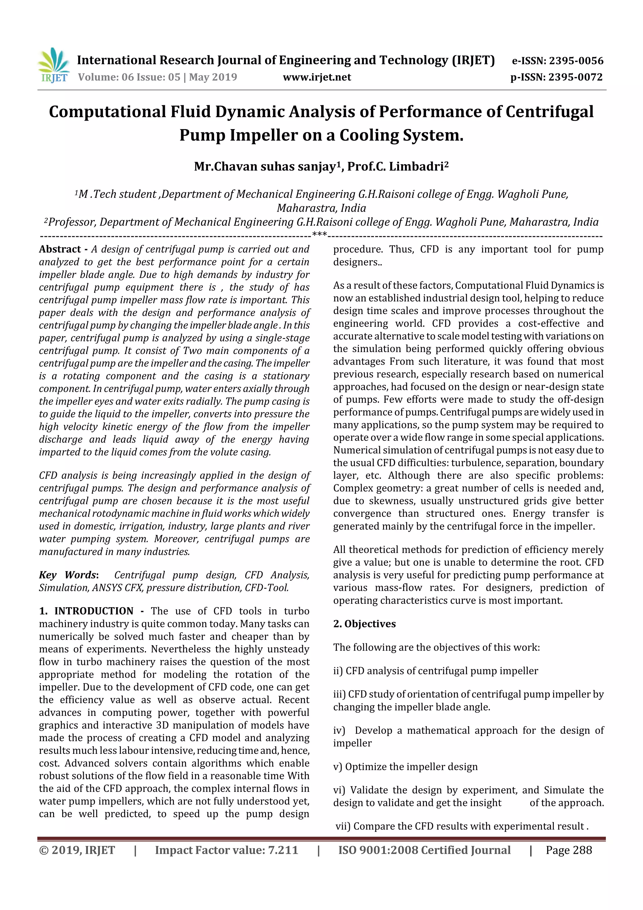 IRJET- Computational Fluid Dynamic Analysis of Performance of Centrifugal Pump Impeller on a ...