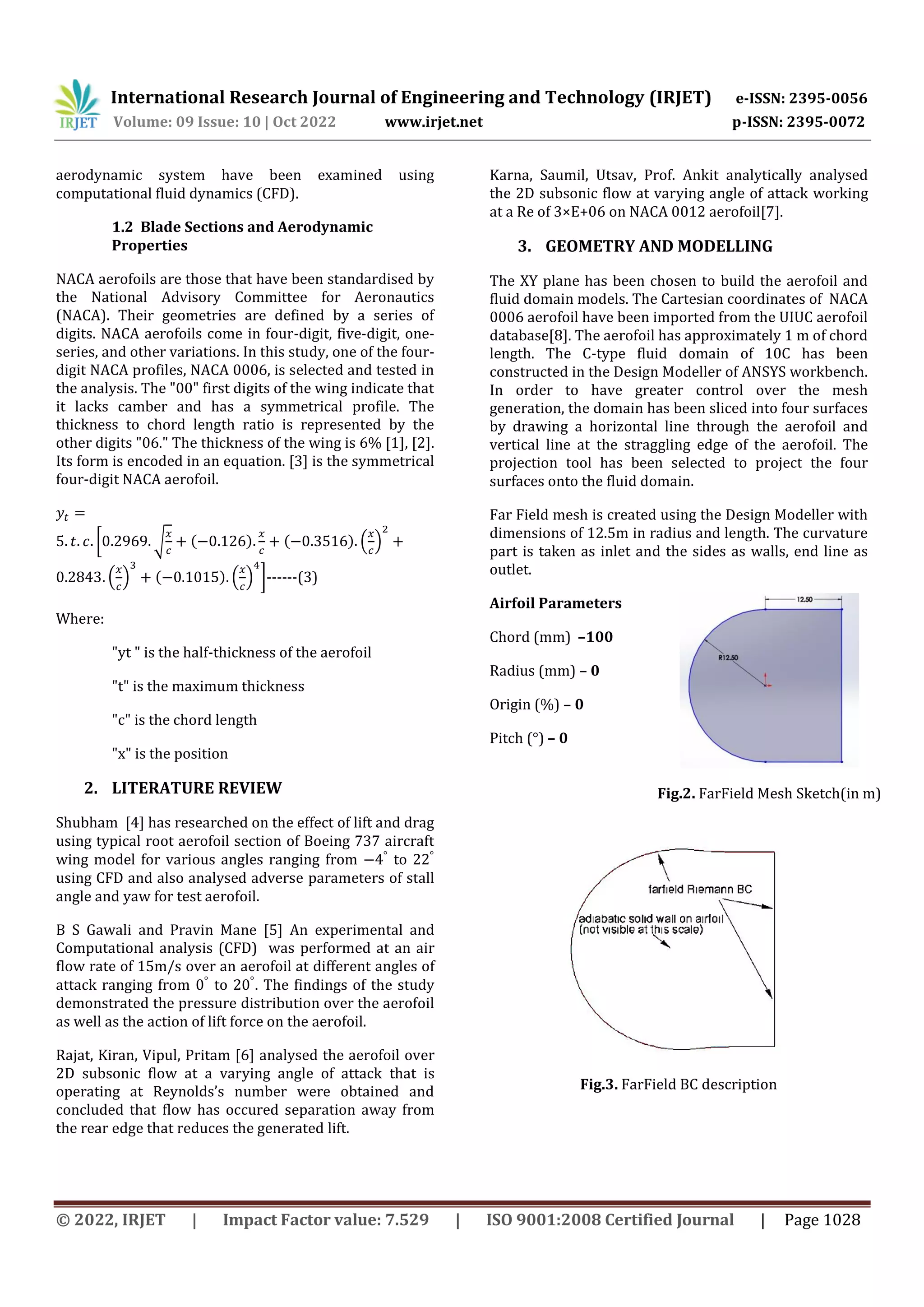 COMPUTATIONAL FLUID DYNAMIC ANALYSIS OF NACA 0006 AEROFOIL AT DIFFERENT PARAMETERS WITH ...