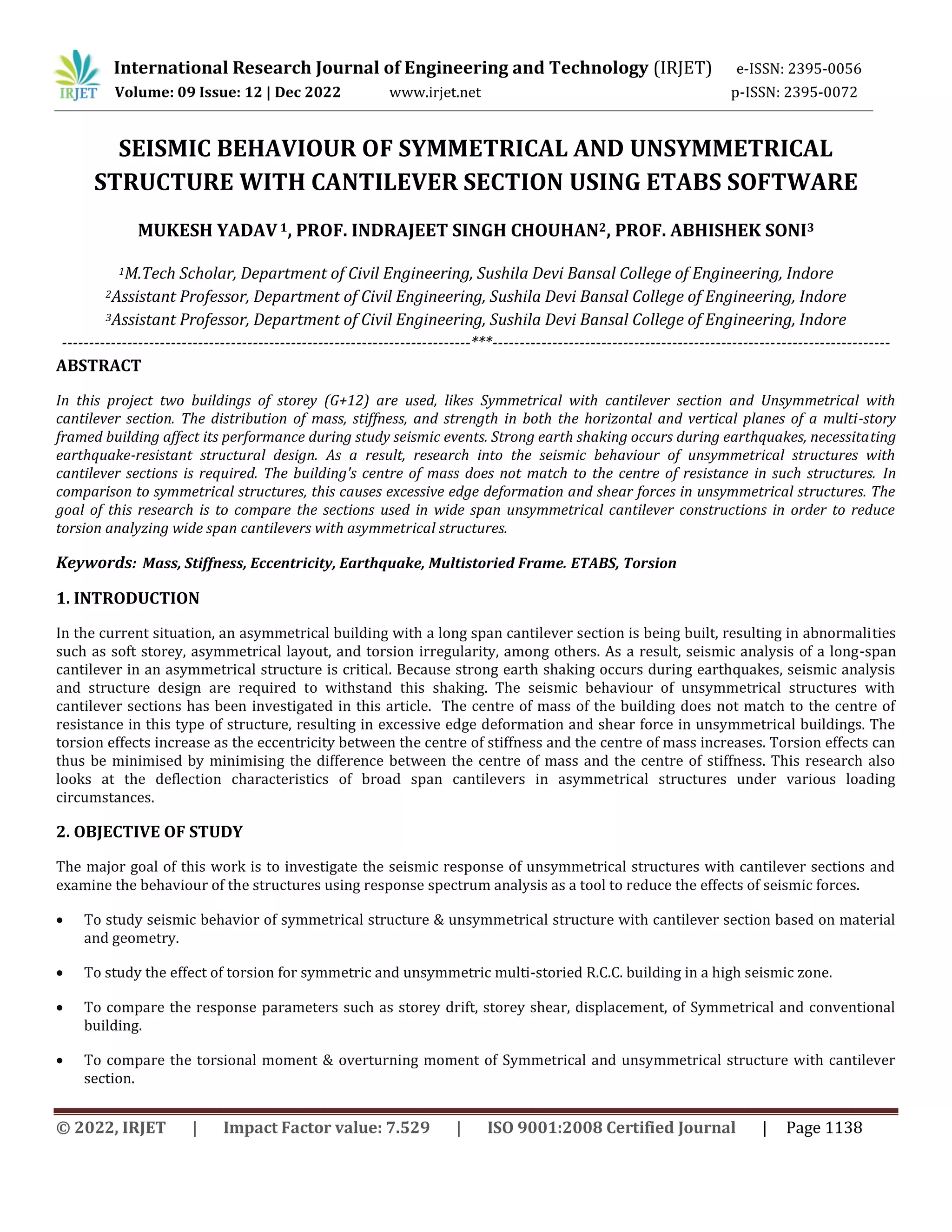SEISMIC BEHAVIOUR OF SYMMETRICAL AND UNSYMMETRICAL STRUCTURE WITH ...