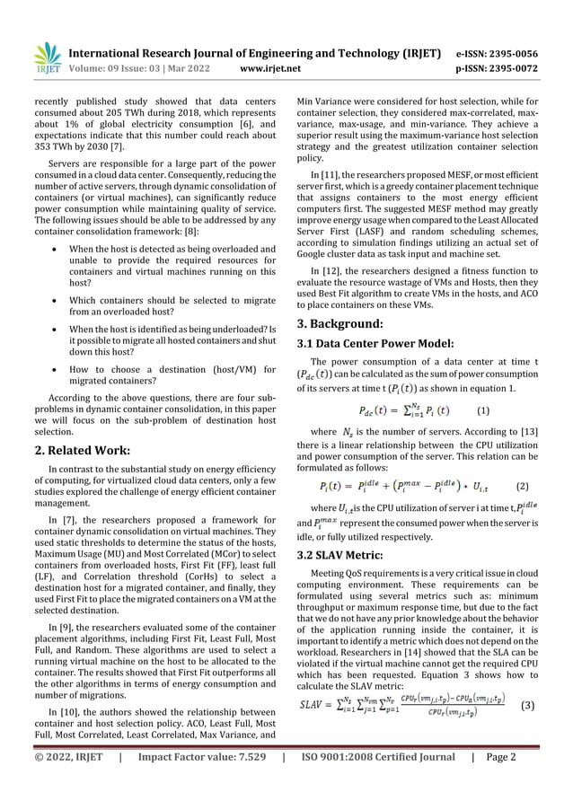 A Host Selection Algorithm For Dynamic Container Consolidation In Cloud