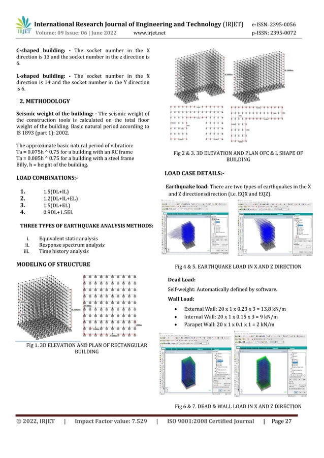 COMPARISON OF ANALYSIS AND DESIGN OF REGULAR AND IRREGULAR CONFIGURATION OF MULTI-STORY ...