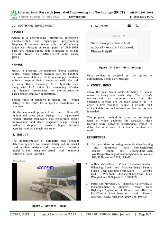 Automatic Detection Of Traffic Accidents From Video Using Deep Learning