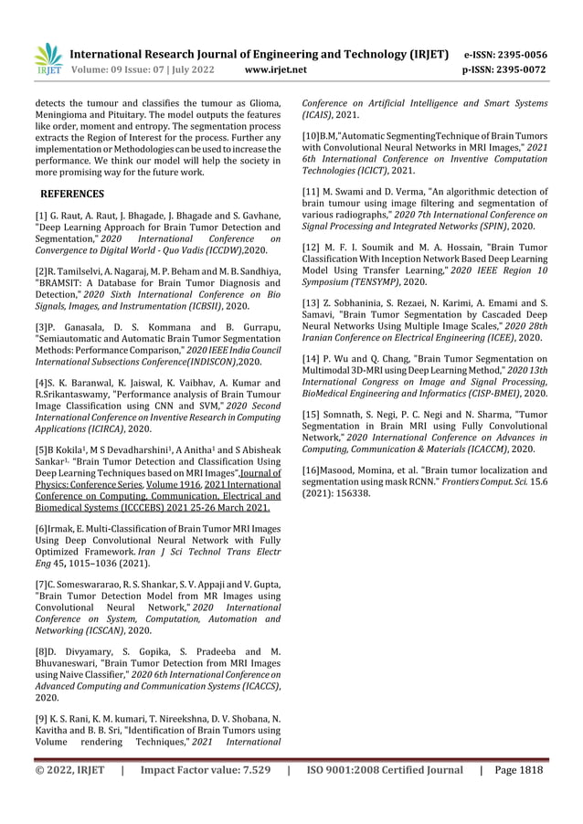 A REVIEW ON BRAIN TUMOR DETECTION FOR HIGHER ACCURACY USING DEEP NEURAL NETWORK AND MASK RCNN | PDF