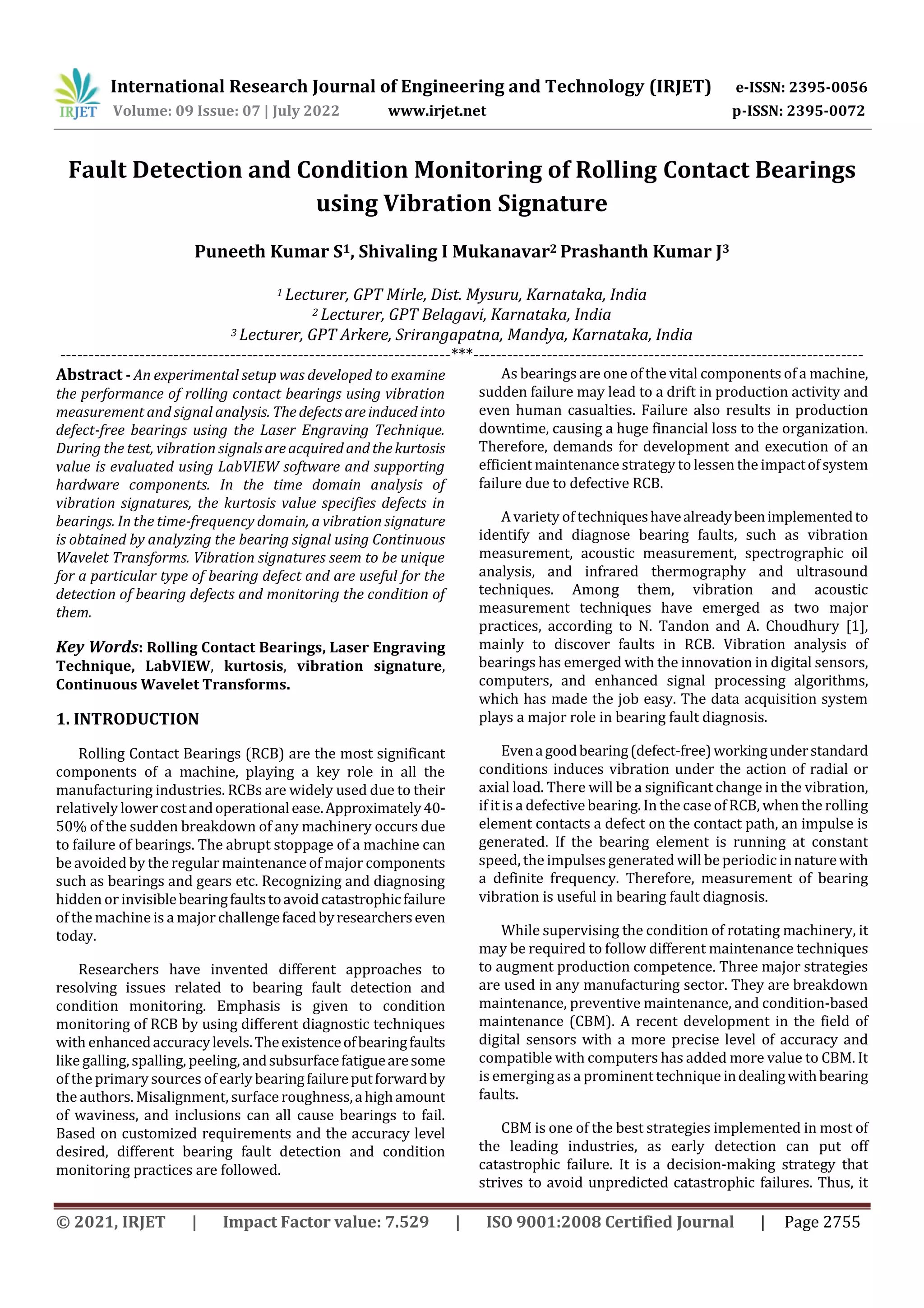 Fault Detection And Condition Monitoring Of Rolling Contact Bearings