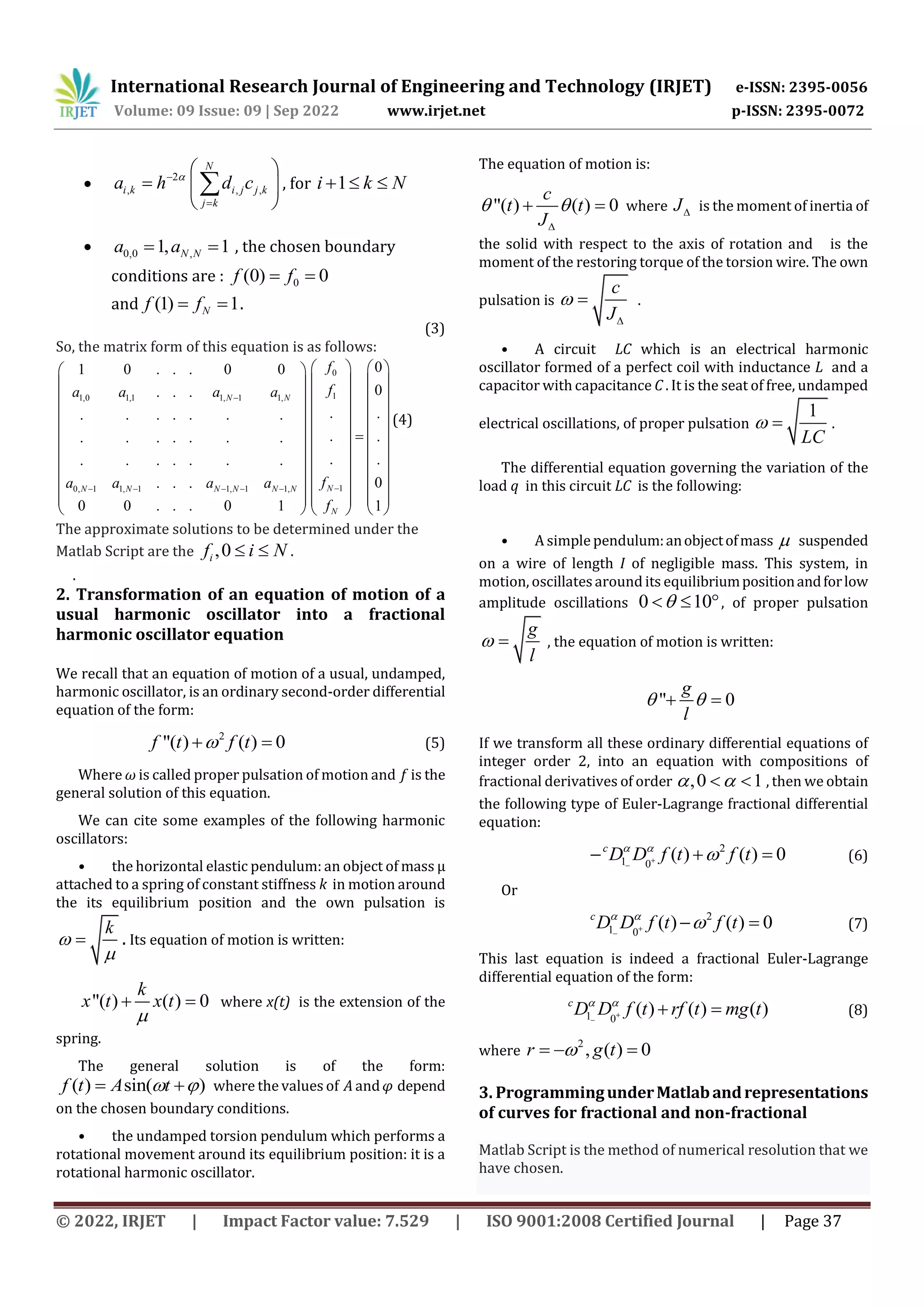 Applications Of One Type Of Euler Lagrange Fractional Differential