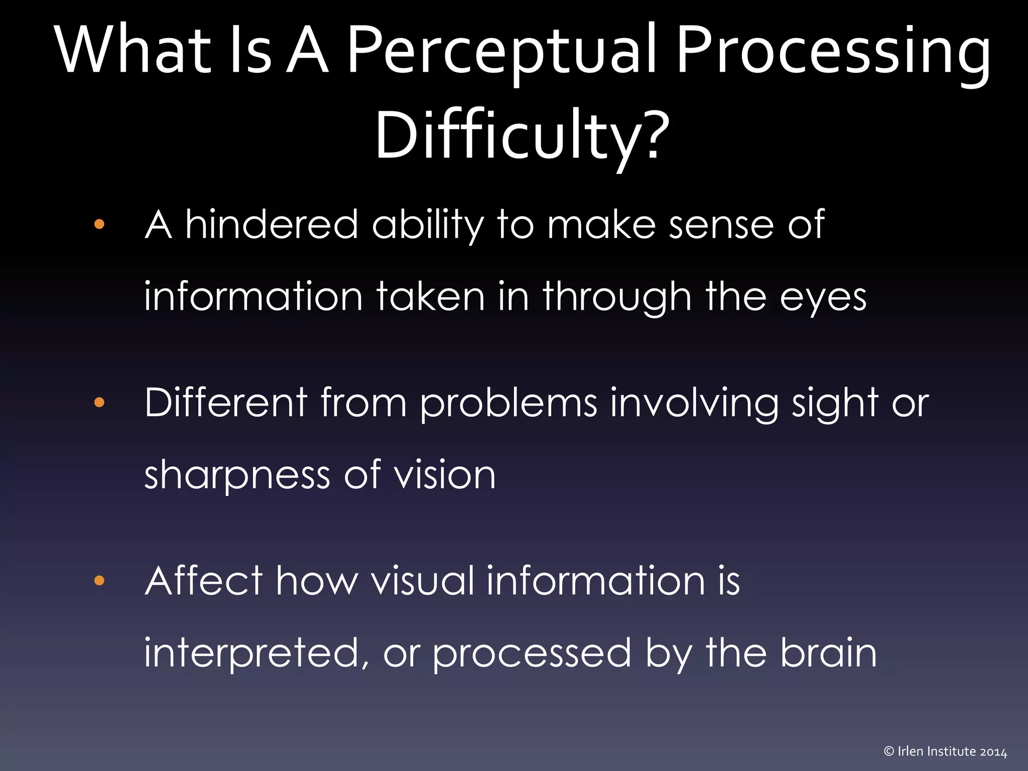 Irlen syndrome & irlen method overview & case study | PPTX