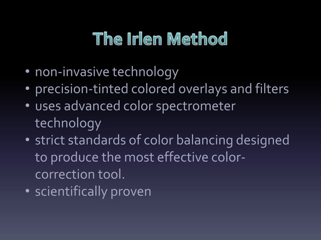 Irlen syndrome & irlen method overview & case study | PPT