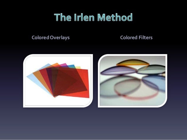 Irlen syndrome & irlen method overview & case study