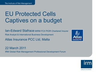 EU Insurance Protected Cells - Captives on a Budget | PPT