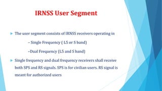 IRNSS by Sree Bhargava | PPTX