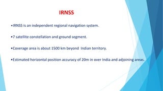 IRNSS by Sree Bhargava | PPTX