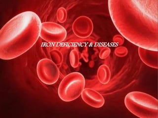 Iron Deficiency Disease | PPTX