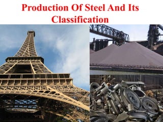 Iron and its commerecial forms , steel classification | PPTX
