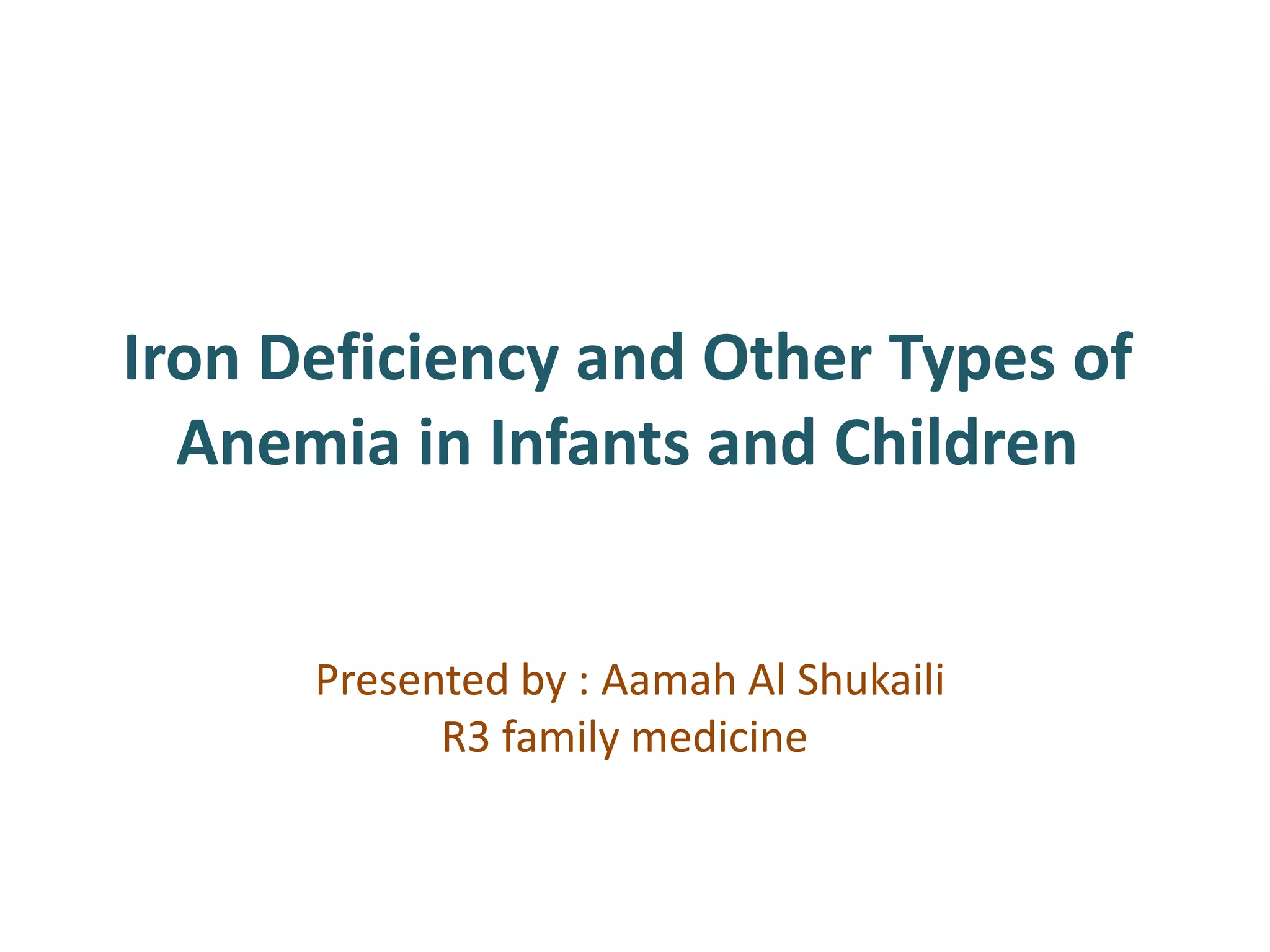 Iron deficiency and other types of anemia in | PPTX