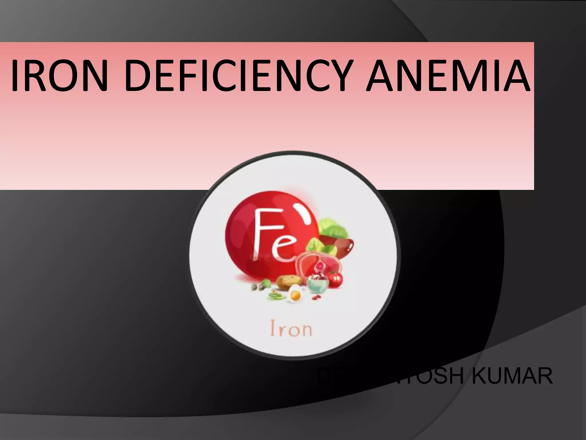 IRON DEFICIENCY ANEMIA .pptx | Digestive Disorders | Diseases and ...