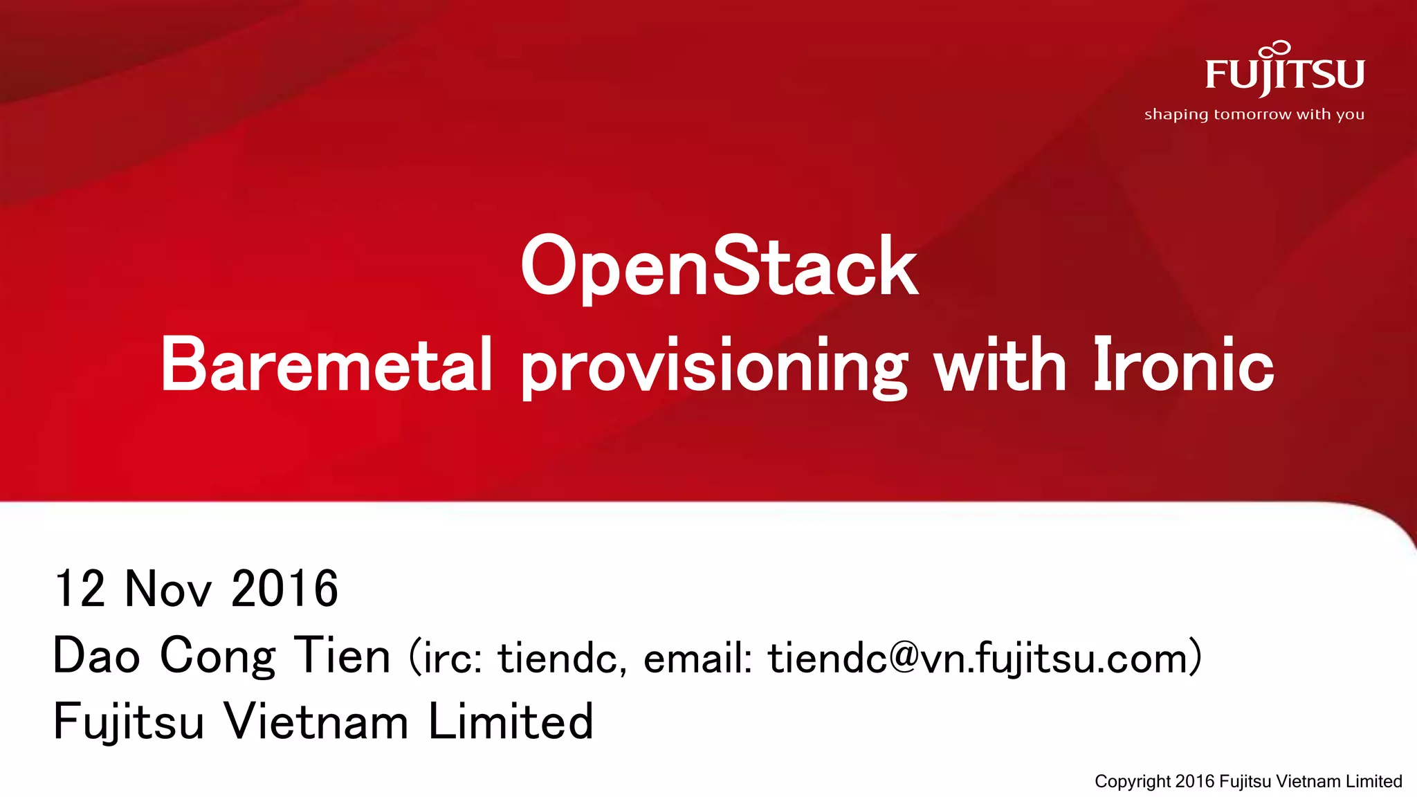 Ironic - Vietnam OpenStack Technical Meetup #12 | PPTX