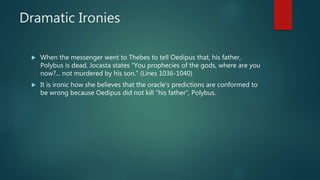 Ironies in oedipus_rex | PPTX