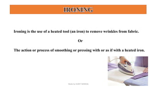 Ironing and Folding Cloths Presentation | PPTX