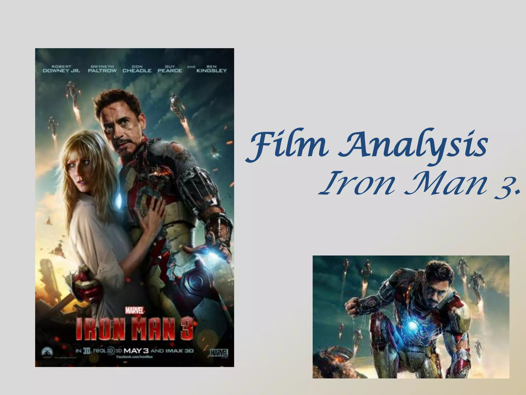 Iron Man 3 - Film Analysis (Fariha Haque) | PPT