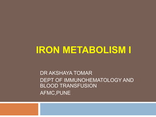 Iron metabolism PART I | PPTX | Blood Disorders | Diseases and Conditions
