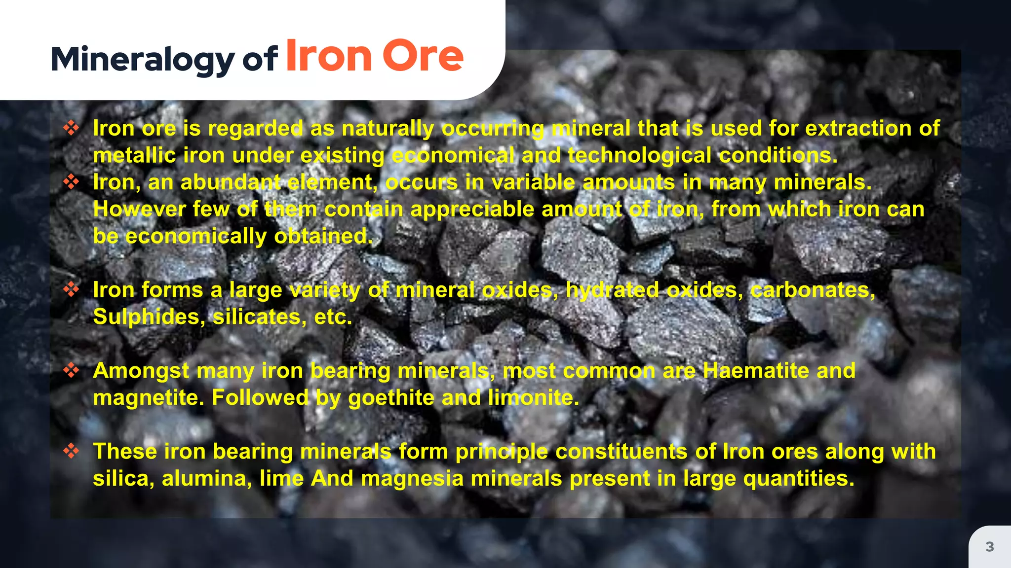 Iron Ore: Geology, Mineralogy, Distribution and genesis | PPTX