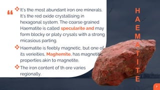 Iron Ore: Geology, Mineralogy, Distribution and genesis | PPTX
