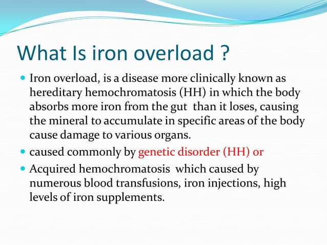 Iron overload | PPTX | Digestive Disorders | Diseases and Conditions