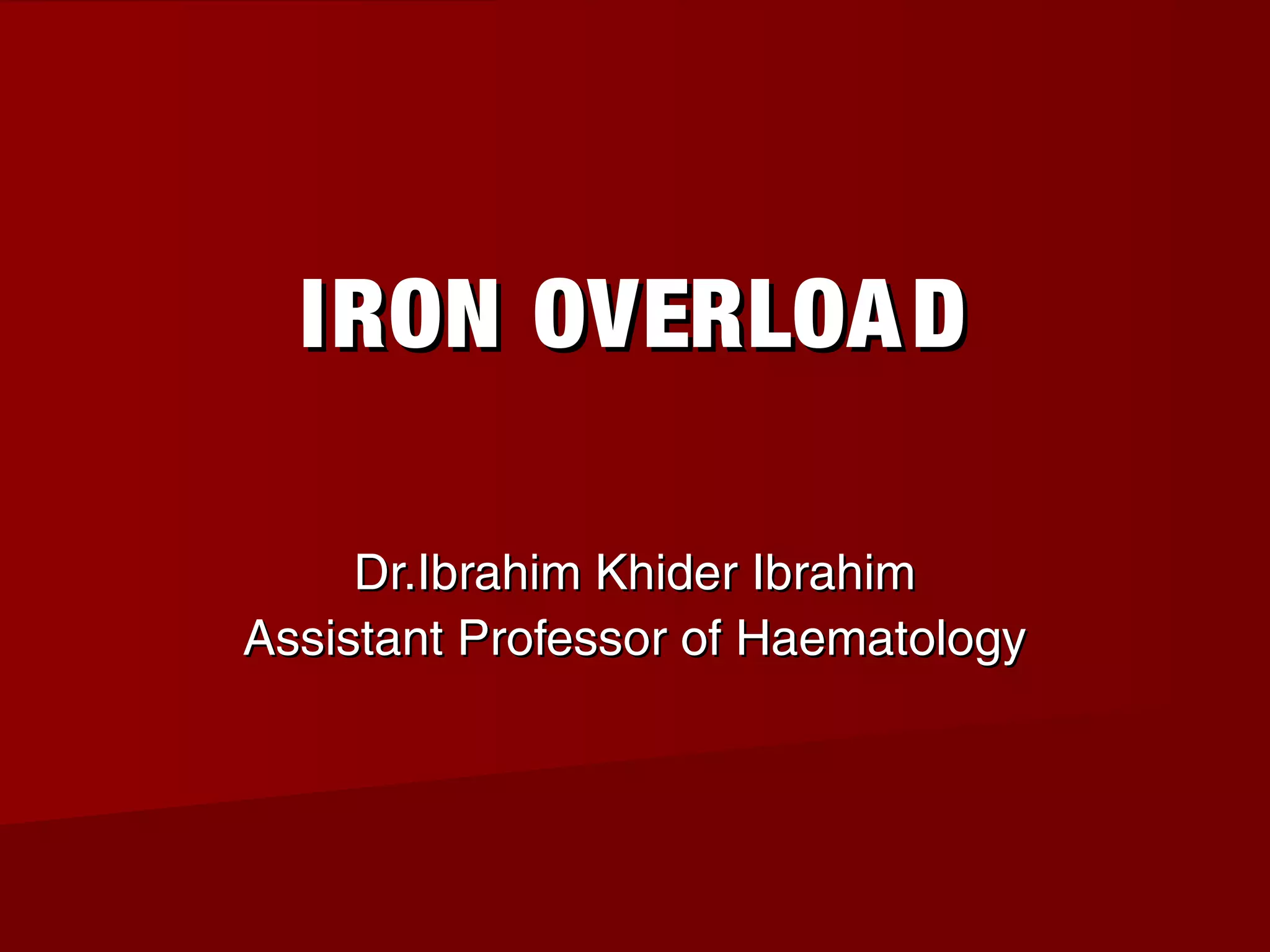 Iron overload | PPT