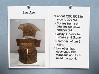 Iron stone bronze ages | PPTX