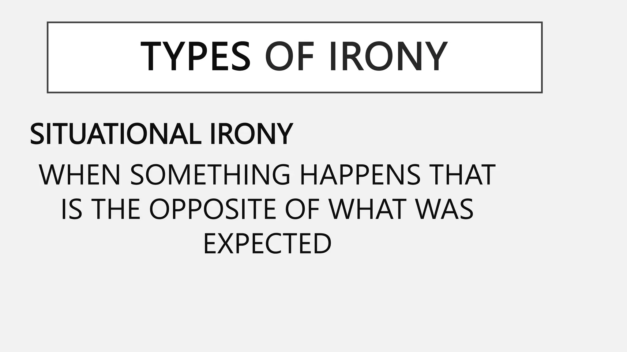 Discover The types of Irony - Grade 7 English Lecture | PPT