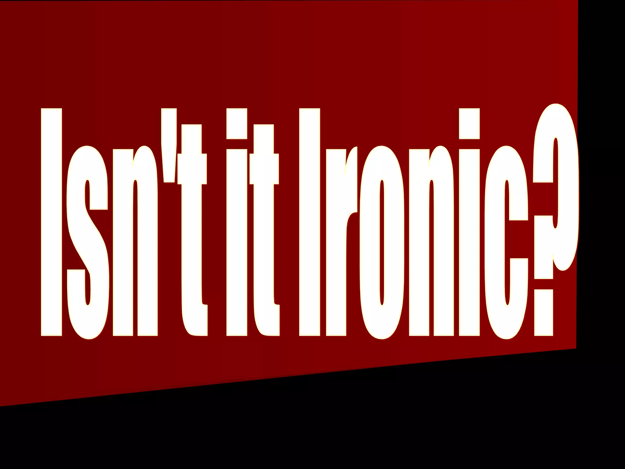 Irony identifying the three types | PPT