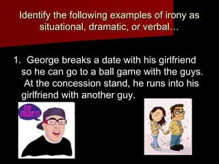 Irony identifying the three types | PPT