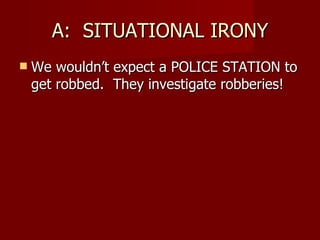 Situational Irony Examples For Kids