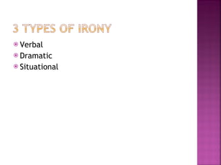 Irony notes for tw | PPT