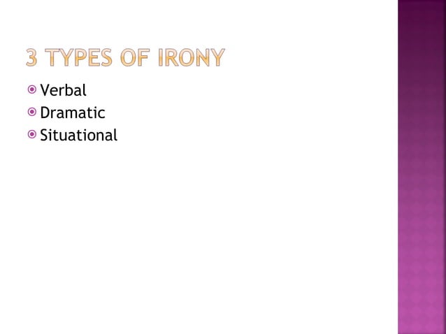 Irony notes for tw | PPT