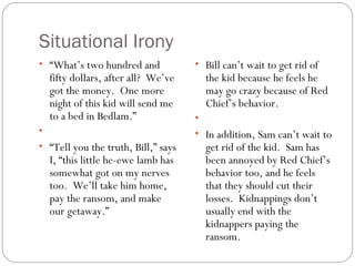 Irony used in "Ransom of Red Chief" | PPT