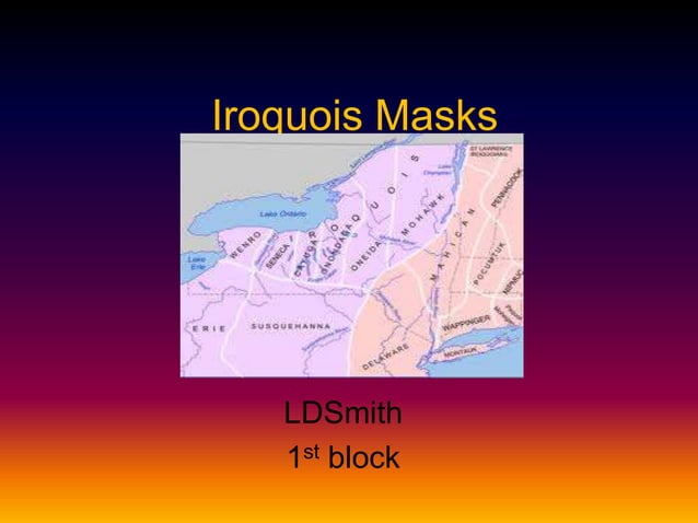 Iroquois masks | PPT