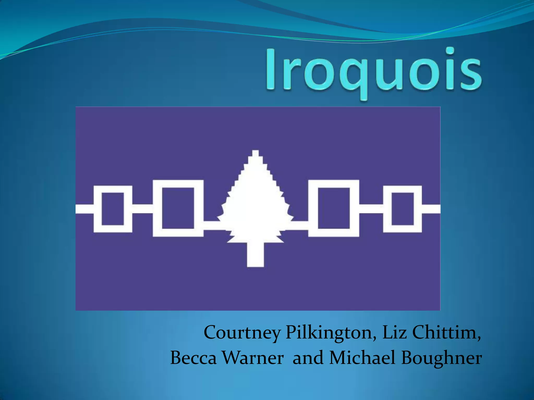 Iroquois Ppt | PPT