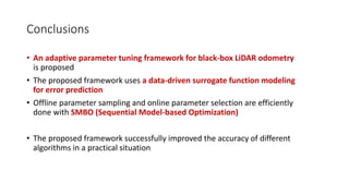 Adaptive Hyper-Parameter Tuning for Black-box LiDAR Odometry [IROS2021] | PDF