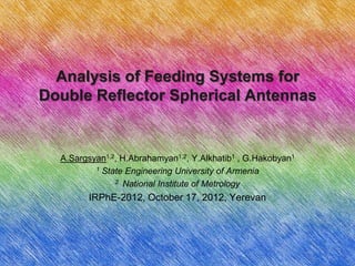 Feeding System for Double Reflector Spherical Antenna | PPTX