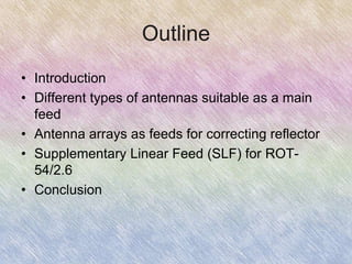 Feeding System for Double Reflector Spherical Antenna | PPTX