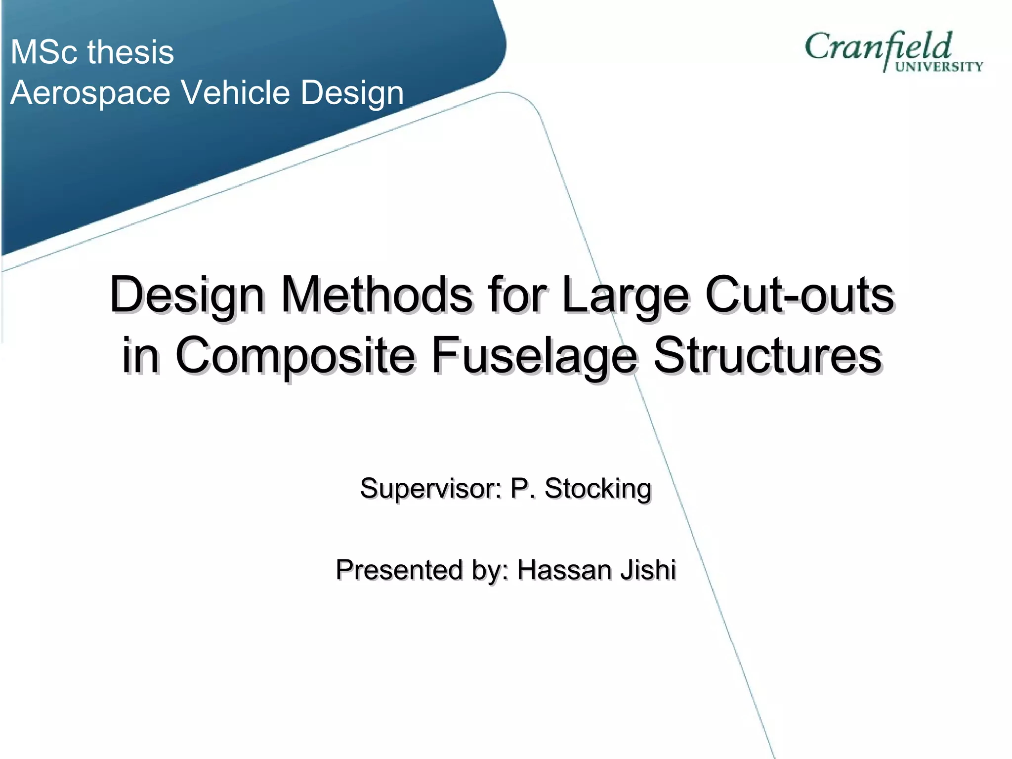 Design Methods for Large Cut-outs in Composite Fuselage Structures | PPT
