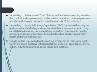 Labor Welfare and the Importance of LW Officer | PPT