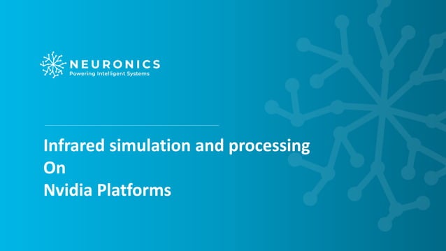 Infrared simulation and processing on Nvidia platforms | PPT