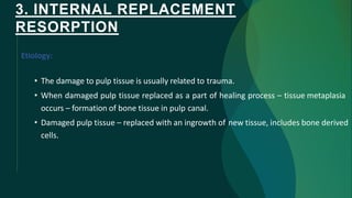 INTERNAL ROOT RESORPTION AND ITS CLINICAL MANAGEMENT | PPTX