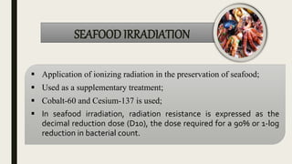 Irradiation of Seafood | PPTX